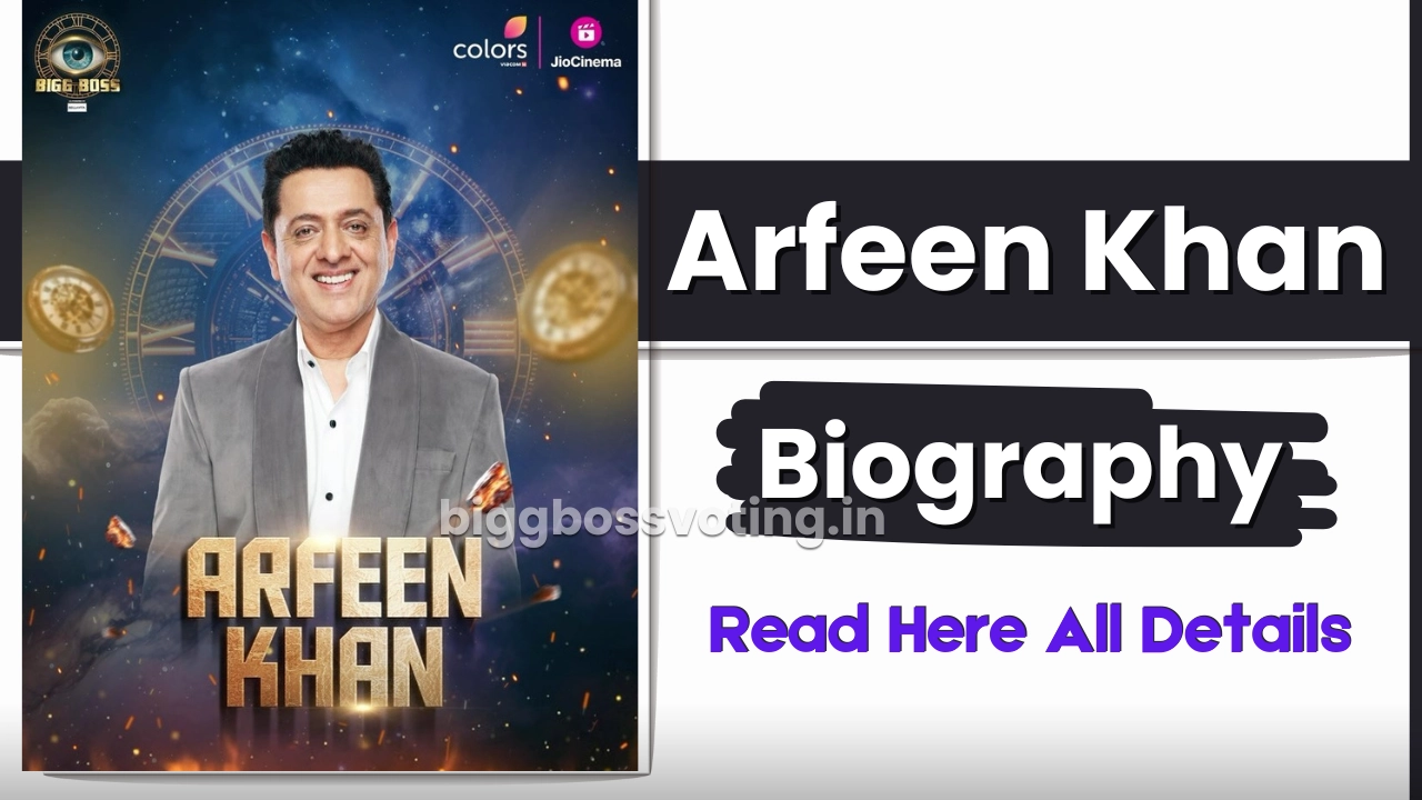Bigg Boss 18 Arfeen Khan Biography Life Coach, Age, Wife, Religion, Net Worth, Career ...